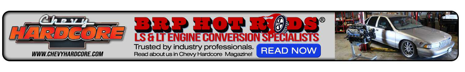 BRP Hot Rods | Premium LS & LT Engine Swap Kits for 1955-2005 Vehicles